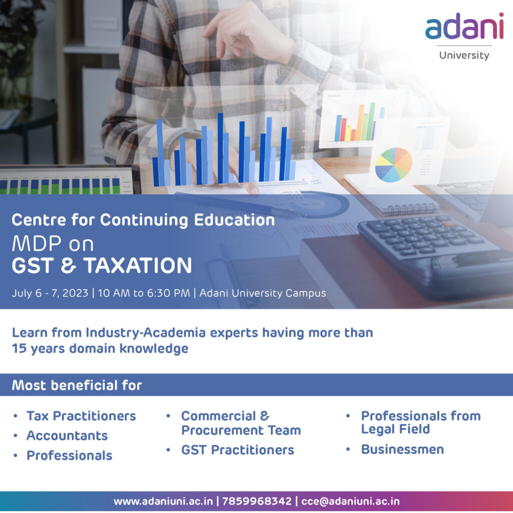 MDP on GST & Taxation (Batch – IV) – Adani University